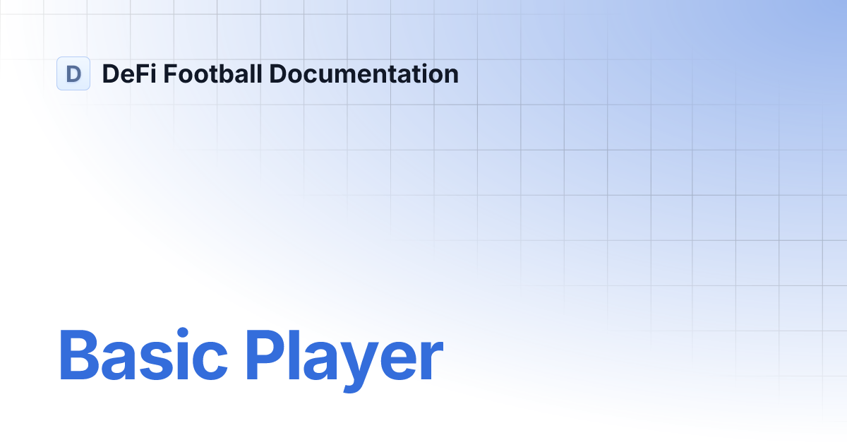 Basic Player | DeFi Football Documentation